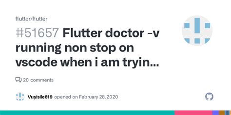 Flutter Doctor V Running Non Stop On Vscode When I Am Trying To Create