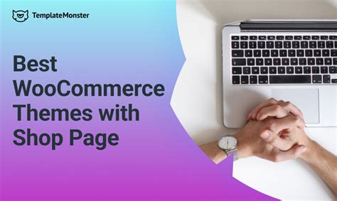 Best Woocommerce Themes With Shop Page ⭐monsterspost
