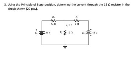3 Using The Principle Of Superposition Determine The Current Through