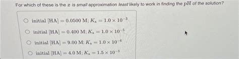 Solved For Which Of These Is The X Is Small Approximation Chegg Com