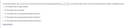 Solved For The Linear System Ax B A Is A 4×4 Matrix With