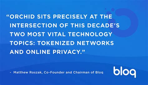 Bloq And The Orchid Network — Privacy In The Tokenized Future Sync By Bloq