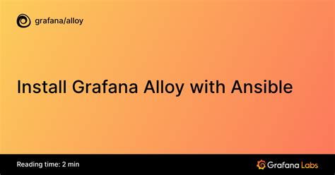 Install Grafana Alloy With Ansible Grafana Alloy Documentation