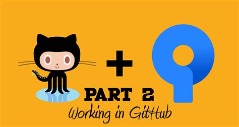 Working In Github Part 2 Of The Git And Sourcetree Beginners Guide