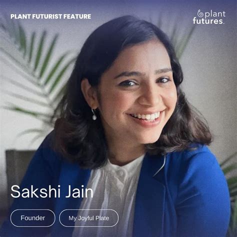 Sakshi Jain On Linkedin Sakshi Jain Plant Futurist Feature