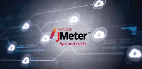 Apache Jmeter Tips And Tricks For Effective Performance Testing