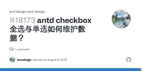 Antd Checkbox 全选与单选如何维护数据？ · Issue 18173 · Ant Designant Design · Github