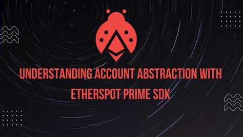 Understanding Account Abstraction With Etherspot Prime Sdk By Samar Ahmed Medium