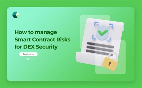 A Guide To Smart Contract Risk Management For Dex Security