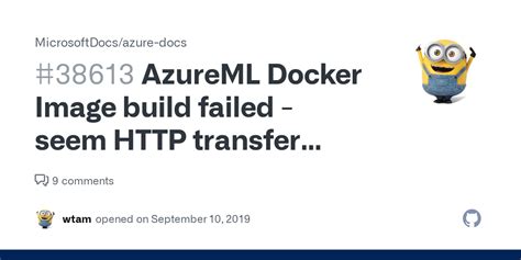 Azureml Docker Image Build Failed Seem Transfer Issue · Issue 38613 · Microsoftdocs