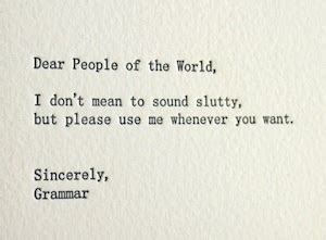 Im Too Sexy For Bad Grammar Outlish Magazine