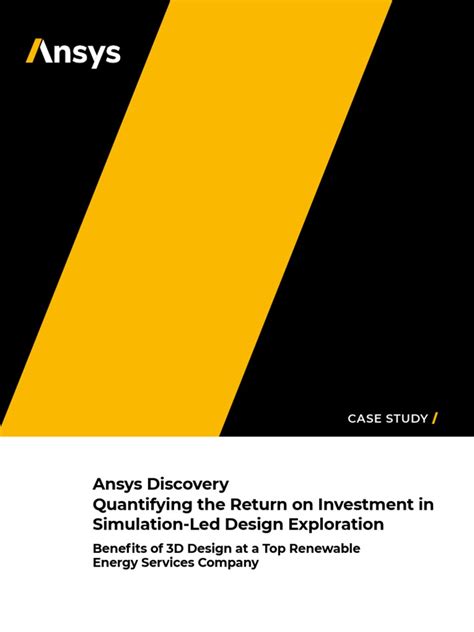 Ansys Discovery Quantifying The Roi In Simulation Led Design Exploration Pdf Net Present