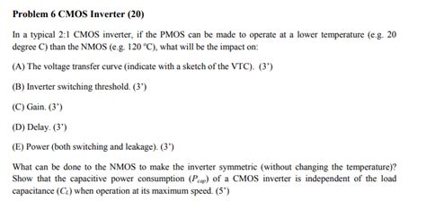 Solved Problem 6 CMOS Inverter 20 In A Typical 2 1 CMOS Chegg Com