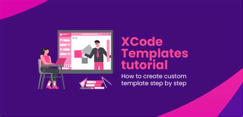Xcode Templates Tutorial How To Create Custom Template Step By Step