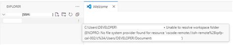 Vs Code Remote Development Connects To Remote Computer But Cannot Open Folders Stack Overflow