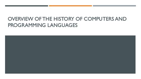 1 Overview Of The History Of Computers And Programming Languages