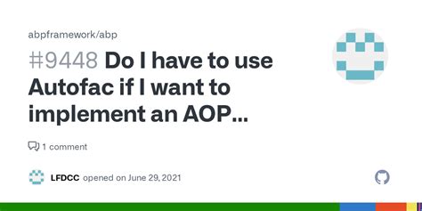 do i have to use autofac if i want to implement an aop interceptor · issue 9448 · abpframework