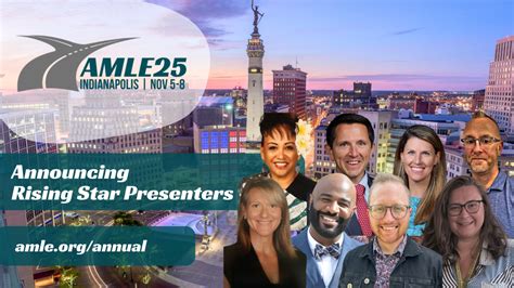 Amle Announces Rising Star Presenters For Amle25 The 52nd Annual Conference For Middle Level