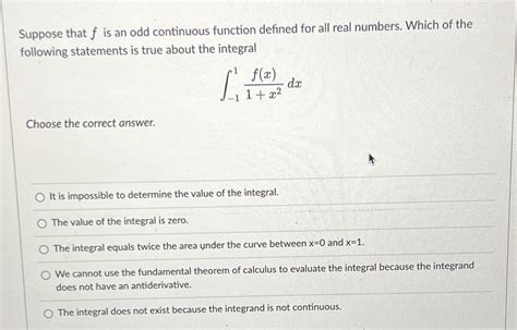 Solved Suppose That F ﻿is An Odd Continuous Function Defined