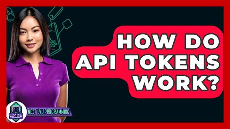 How Do Api Tokens Work Next Lvl Programming Youtube