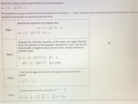 Solved Roxanne Is Using Successive Approximation To Solve