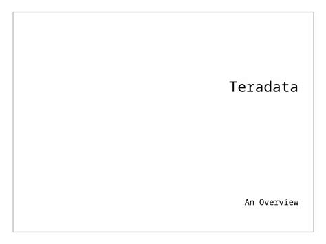 ppt teradata overview dokumen tips