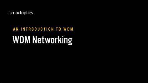 What Is Wdm View Our Intro Videos About Wdm Smartoptics