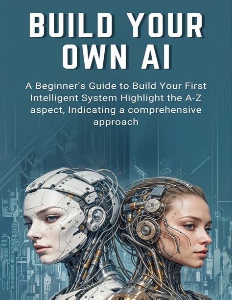 Buy Build Your Own Ai A Beginners Guide To Build Your First Intelligent By Devshield Books On