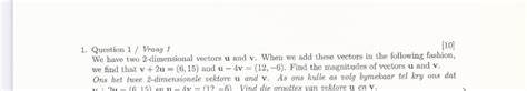 Solved Question 1 ﻿vraag 110we Have Two 2 Dimensional