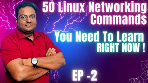 50 Linux Networking Commands You Need To Learn Right Now Ep 2 🔥🔥🔥 Youtube