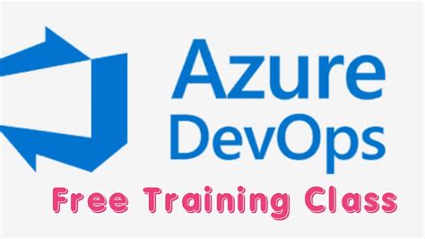 Unlock Your Softwares Potential Free Azure Devops Training Class Youtube