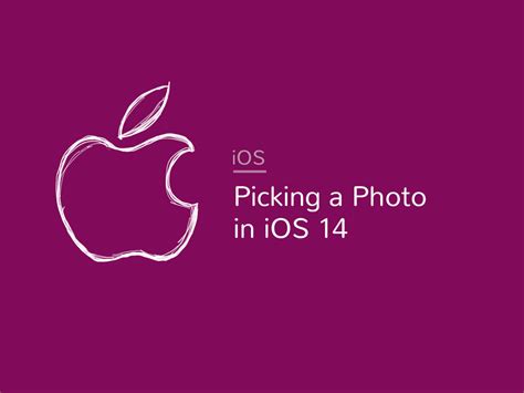 Picking A Photo In Ios 14 Bite Interactive