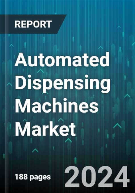 Automated Dispensing Machines Market Size And Forecast To 2030