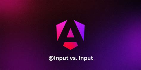 Angulars Input Vs Signal Inputs Why Switch And What It Means For