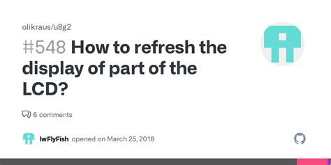 How To Refresh The Display Of Part Of The LCD Issue Olikraus U G GitHub