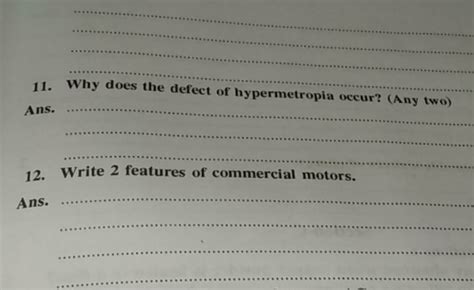11 Why Does The Defect Of Hypermetropia Occur Any Two Ans 12 Write