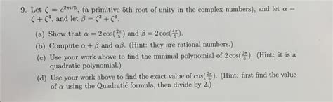 Solved Let ζ e πi a primitive th root of unity in Chegg