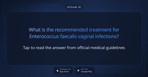 What Is The Recommended Treatment For Enterococcus Faecalis Vaginal