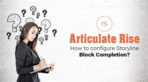 Articulate Rise How To Configure Storyline Block Completion