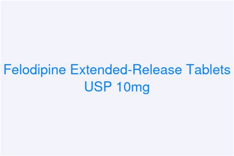 Felodipine Extended Release Tablets Usp 10mg