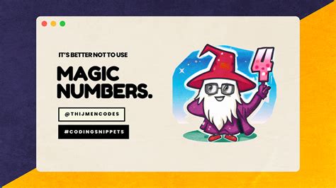 Magic Numbers Are Problematic Use Explanatory Constants Instead By Thijmen Dam Jan 2023