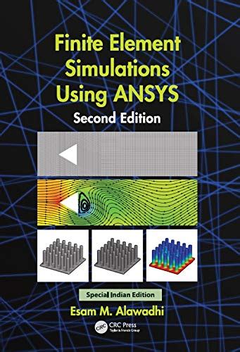 Finite Elements Simulations Using Ansys Nd Edition By ESAM M ALAWADHI New Paperback