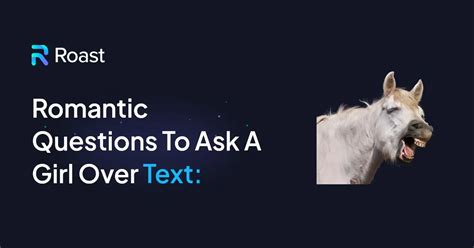 50 Clever Funny Questions To Ask A Girl Over Text To Break The Ice