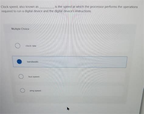 Solved Clock Speed Also Known As Is The Speed At Which The