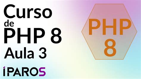 Curso De Php 8 Aula 03 Youtube