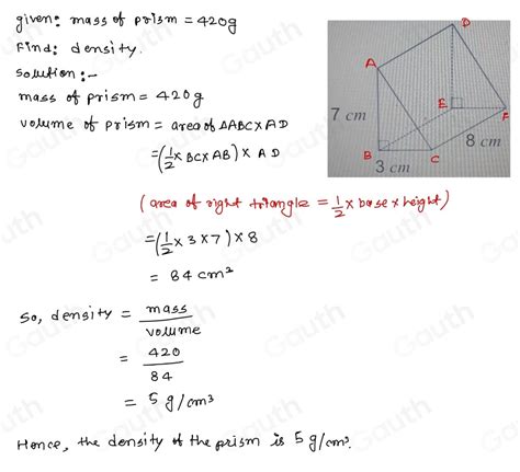Solved The Diagram Shows A Solid Triangular Prism Made Of Glass The Glass Has A Mass Of 420g
