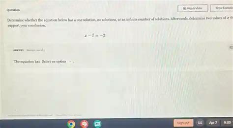 Question Watch Video Show Example Determine Whether The Equation Has One Solution No Solutions