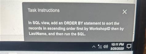 solved task instructions in sql view add an order by
