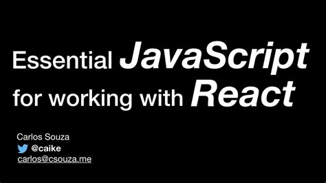 Essential Javascript For Working With React Speaker Deck