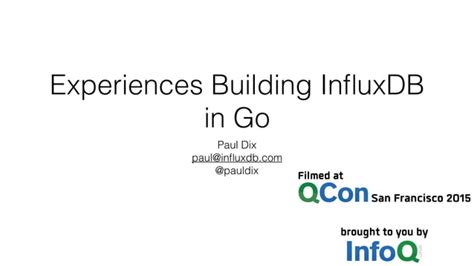 experiences building influxdb in go ppt